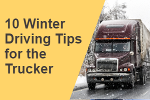 10 Winter Driving Tips for the Trucker - Americas Driving Force