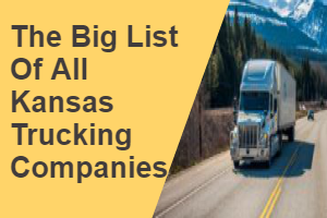 The Big List Of All Kansas Trucking companies - Americas Driving Force